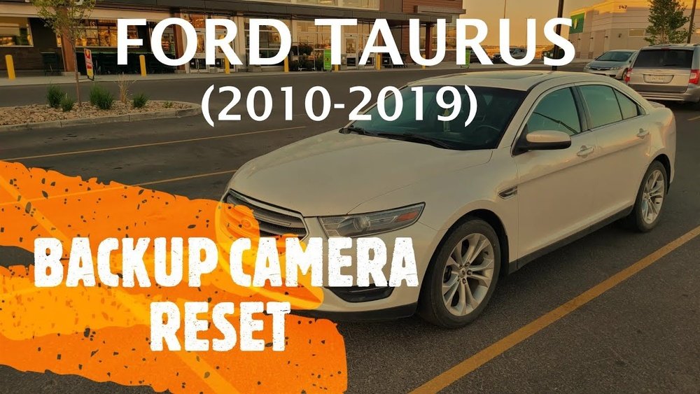 Ford Taurus Backup Camera Not Working: Easy Fixes You Need Now
